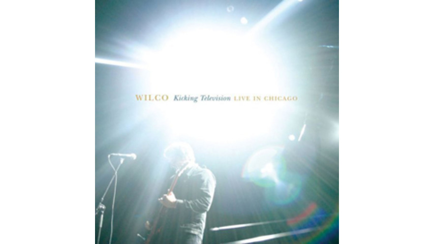 Wilco - Kicking Television: Live In Chicago - Paste